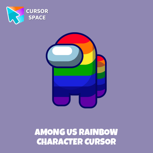 Custom Cursor Among Us Rainbow Character For Chrome - Cursor Pack | Cursor Space